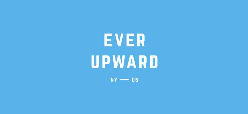 Ever Upward! | adjacent